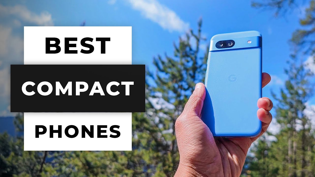 TOP 5 Best Compact Phones in 2024 - YouTube