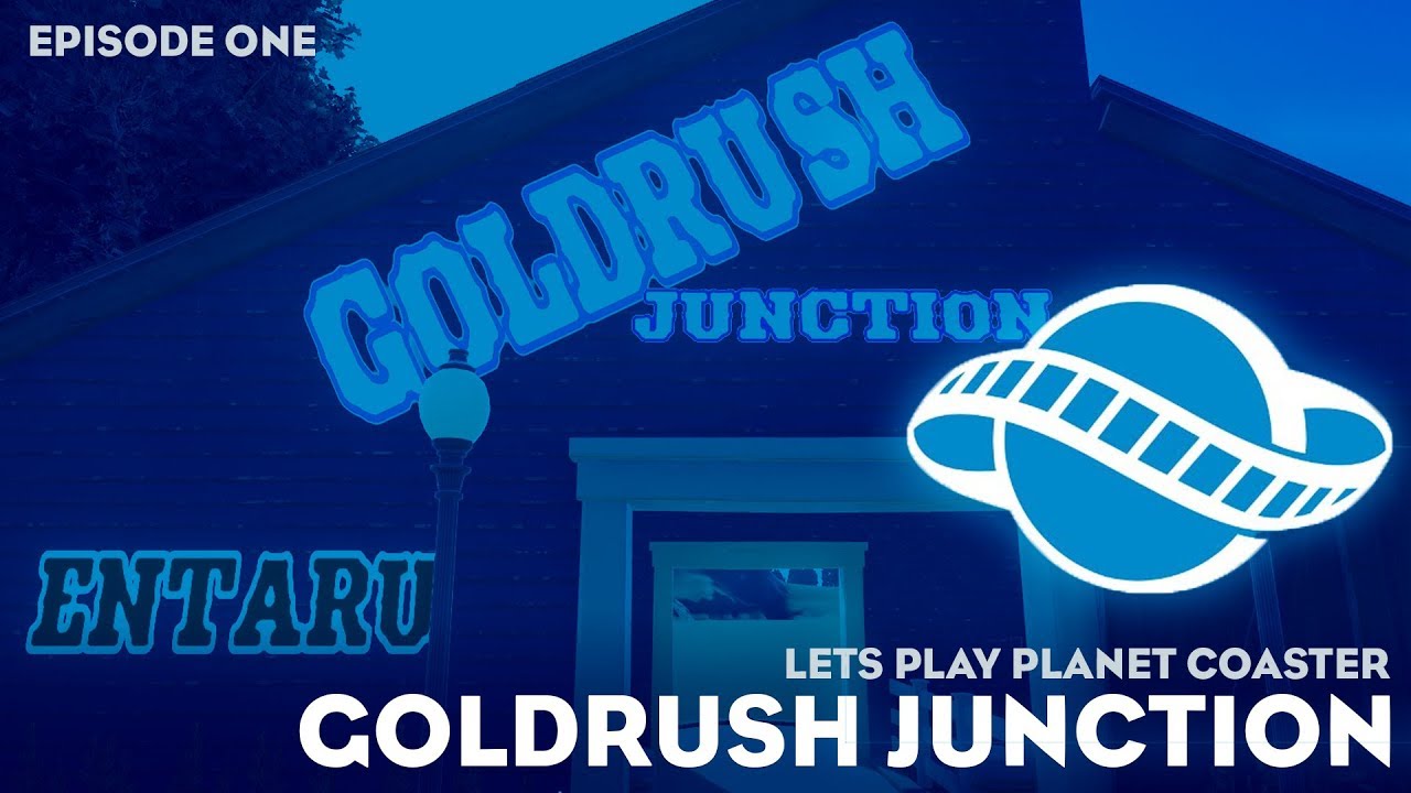 Gemma Plays | Planet Coaster | EP#1: WELCOME TO GOLDRUSH JUNCTION ...