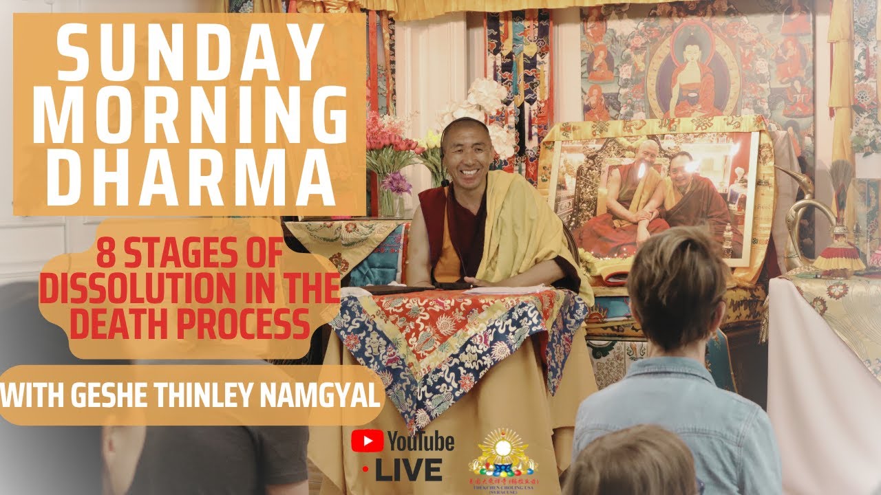 Dharma Teaching "The 8 Stages of Dissolution in the Death Process" w ...