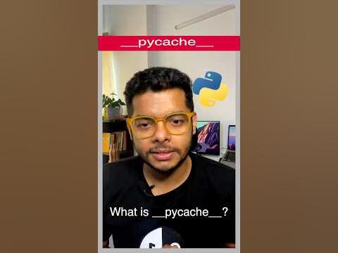 Python pycache explained - YouTube