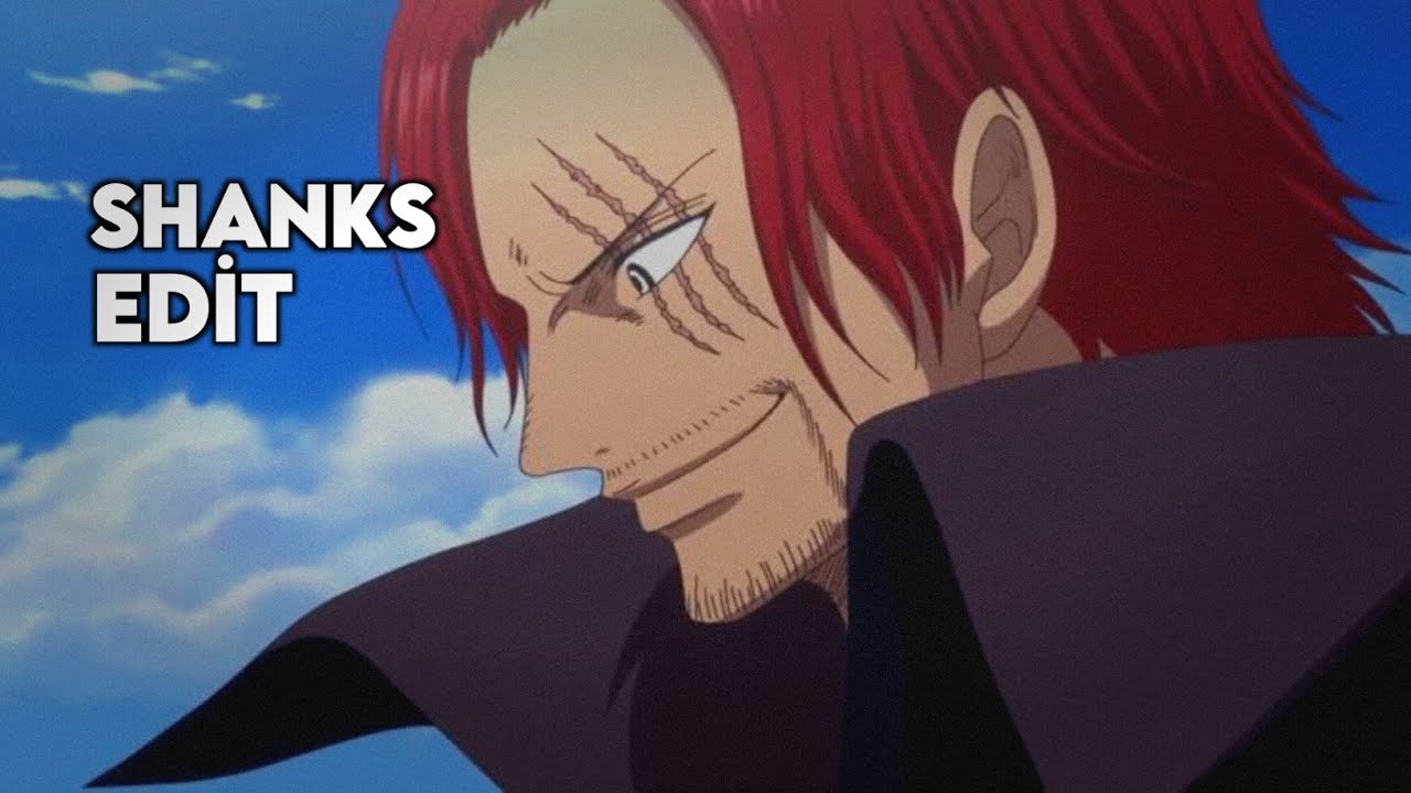 Shanks Edit - YouTube