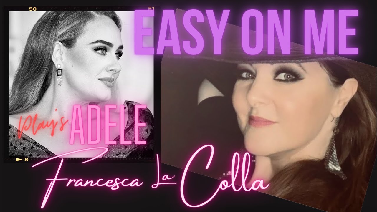 Adele Concert - Easy On Me - Cover by Francesca La Colla ( Play's Adele ...