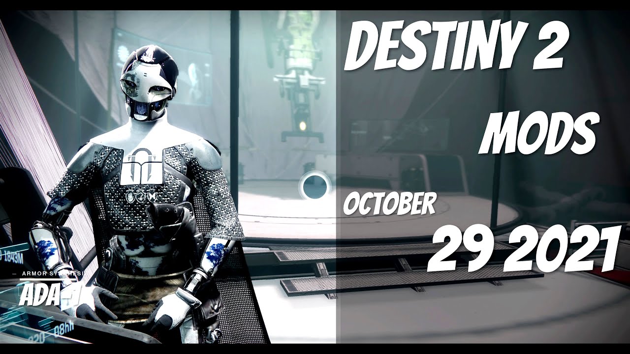 Destiny 2 Ada-1 Mods (October 29 2021) - YouTube