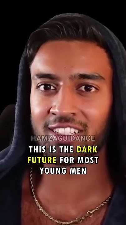 This is The DARK FUTURE for Most Young Men #hamza - YouTube