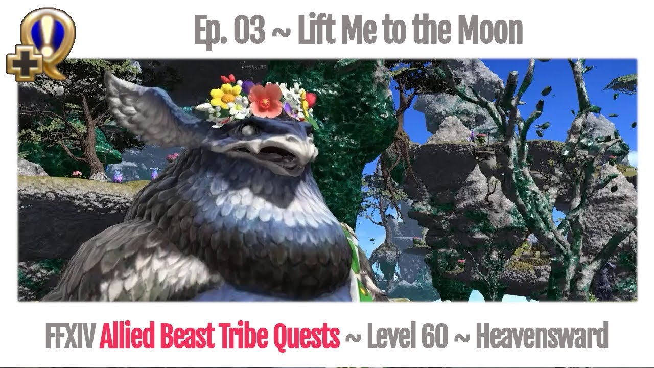 FFXIV 03 Lift Me to the Moon (Allied Beast Tribe Quests) - Heavensward ...