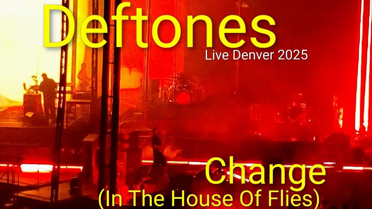 Deftones - Change (In The House Of Flies) (Live 2025) - YouTube
