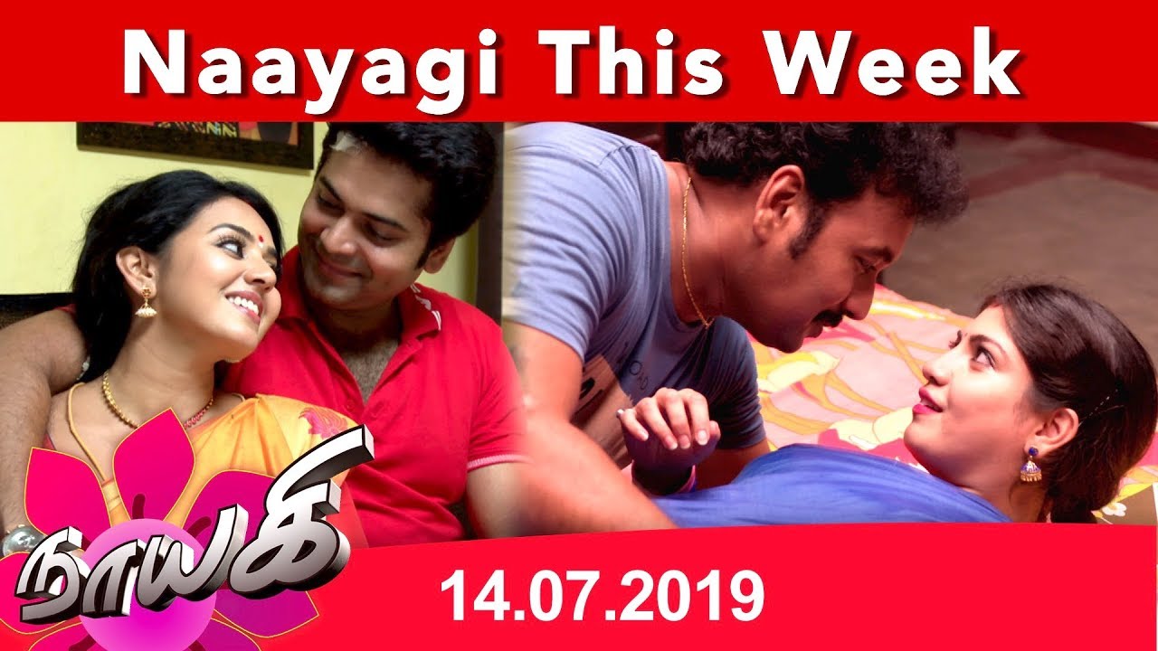 Naayagi Weekly Recap 14/07/19 - YouTube