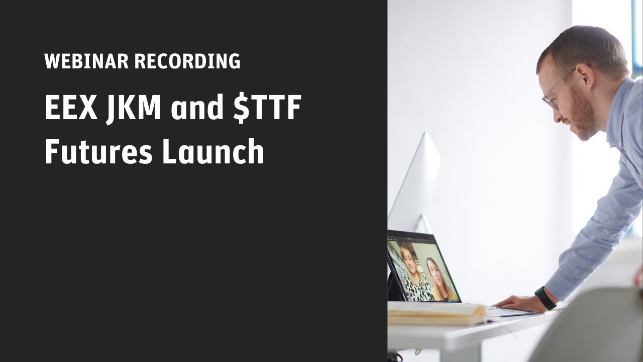 Webinar: EEX JKM and $TTF Futures Launch #LNG - YouTube