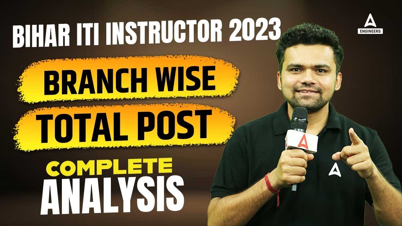 Bihar ITI Instructor Vacancy 2023 | BTSC Instructor Branch Wise Total ...