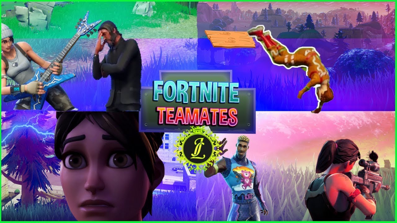 The Types Of Teammates YOU Meet In Fortnite Battle Royale - YouTube