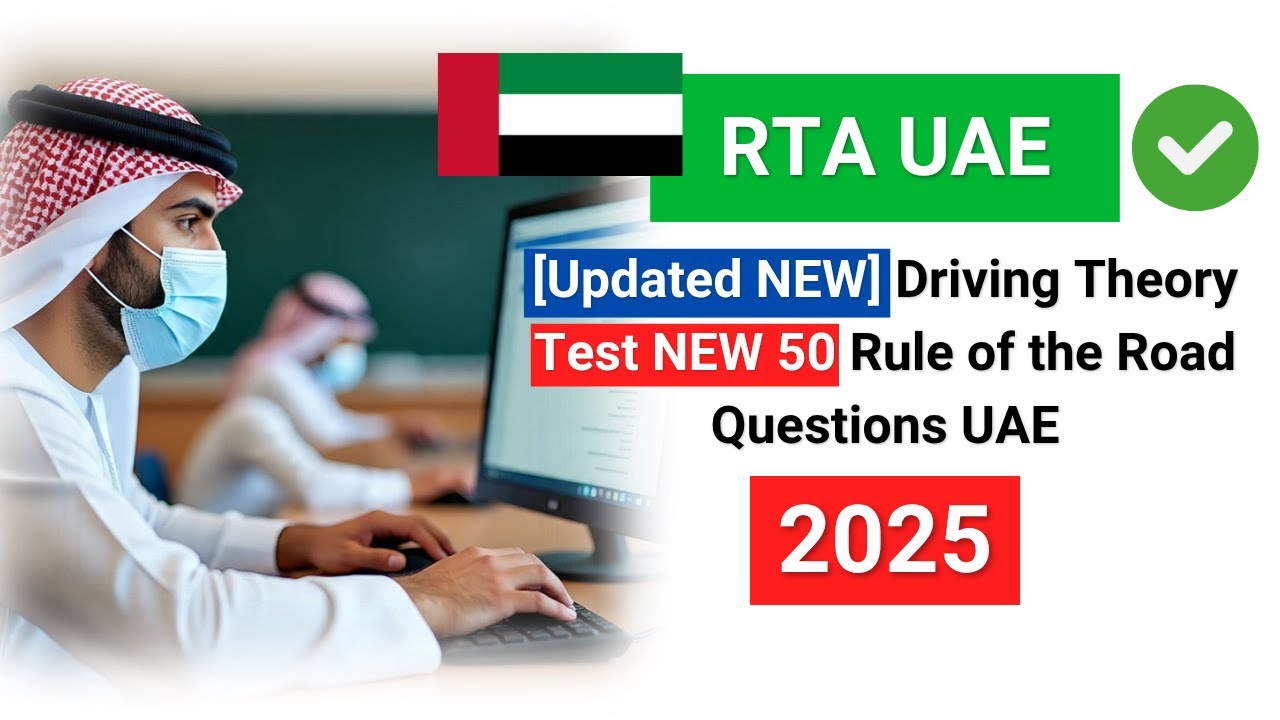 UAE Driving Theory Test 2025 Updated [NEW] 50 Rule of the Road ...