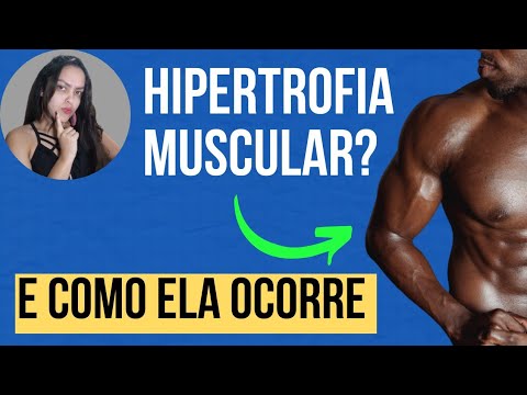 O que é hipertrofia muscular? | + Como ocorre a hipertrofia muscular ...