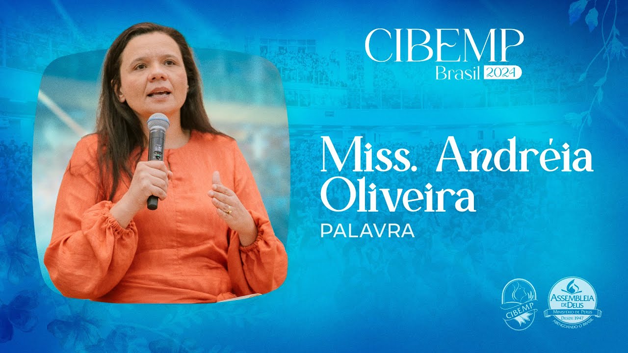 CIBEMP Brasil 2024: Miss. Andrea Oliveira - YouTube
