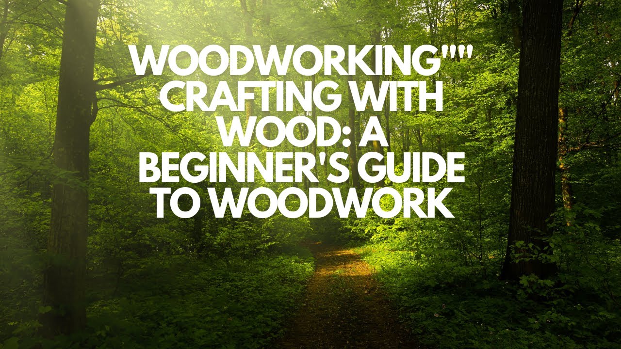 Crafting with Wood: A Beginner's Guide - YouTube