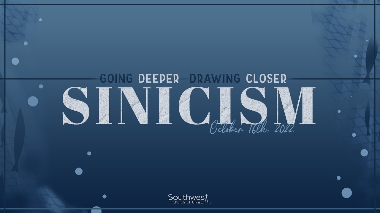 Sinicism | October 9, 2022 | Caleb Smith - YouTube