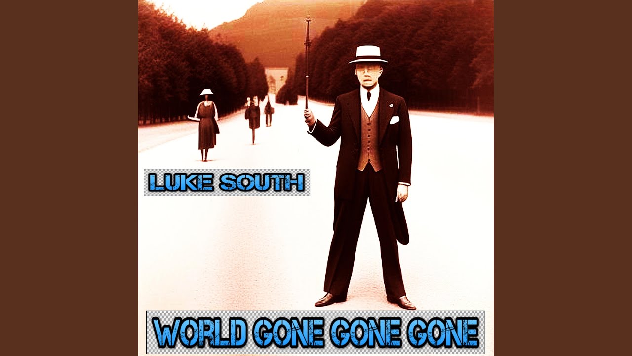 World Gone Gone Gone - YouTube