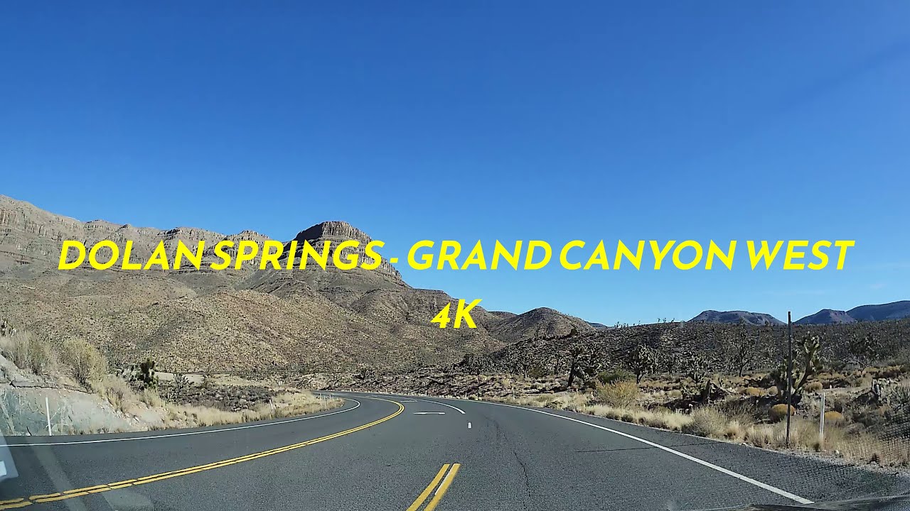 DOLAN SPRINGS - GRAND CANYON WEST 4K - YouTube