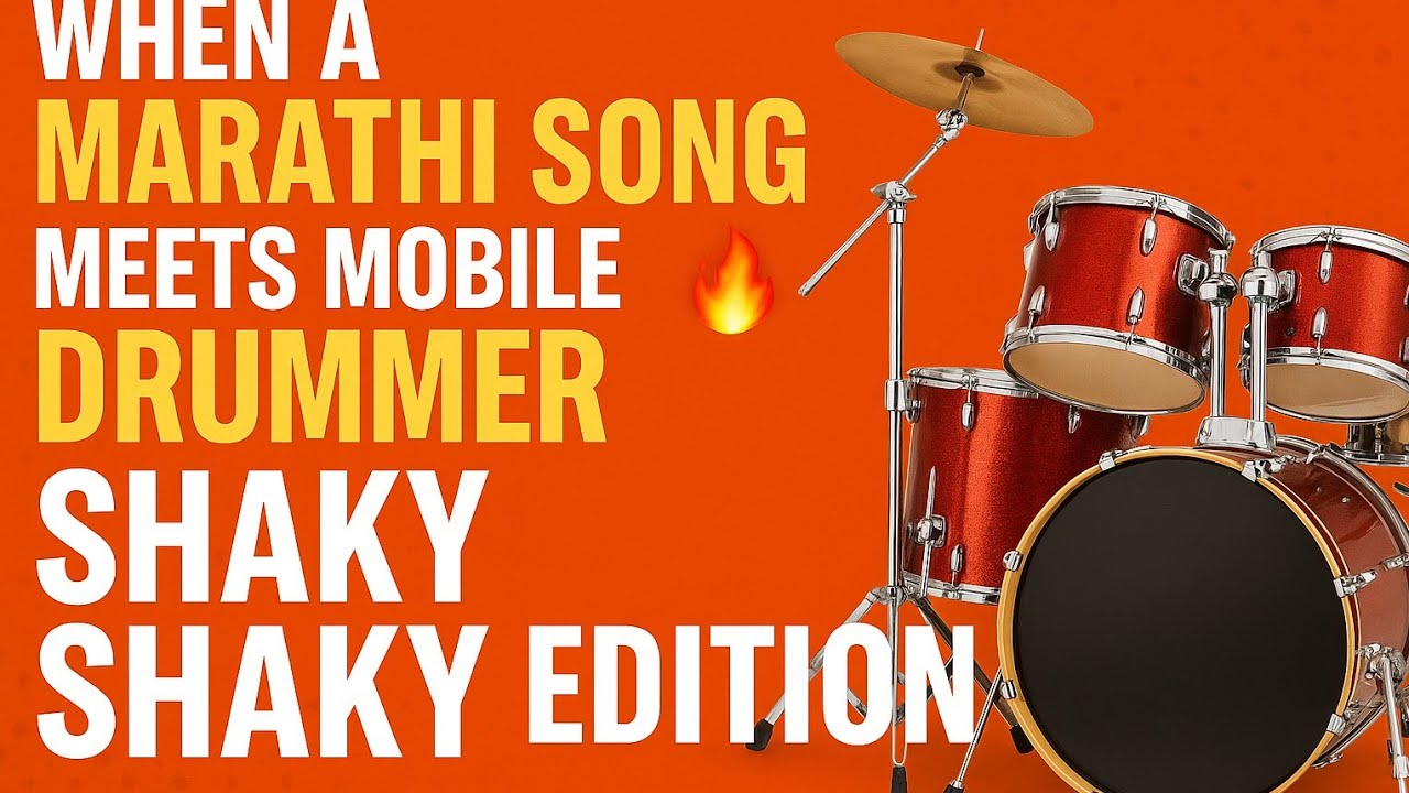 "When a Marathi Song Meets Mobile Drummer 🔥 Shaky Shaky Edition!". By ...