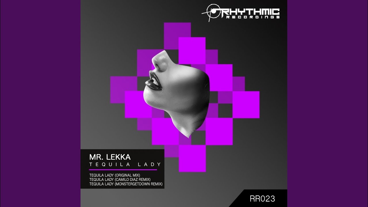 Tequila Lady (Original Mix) - YouTube