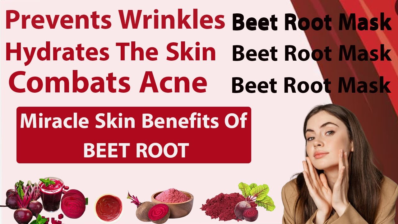 miracle skin benefits of beet root|surprising skin benefits of beet ...