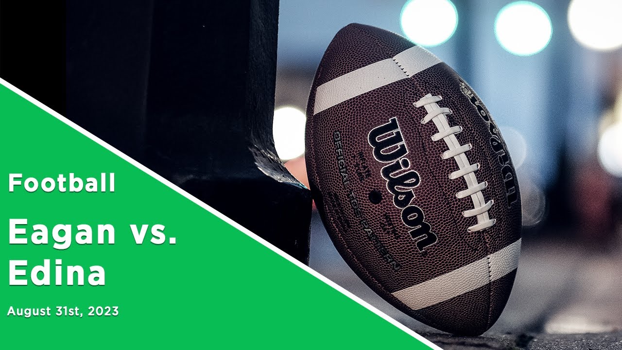Eagan Football vs. Edina - YouTube