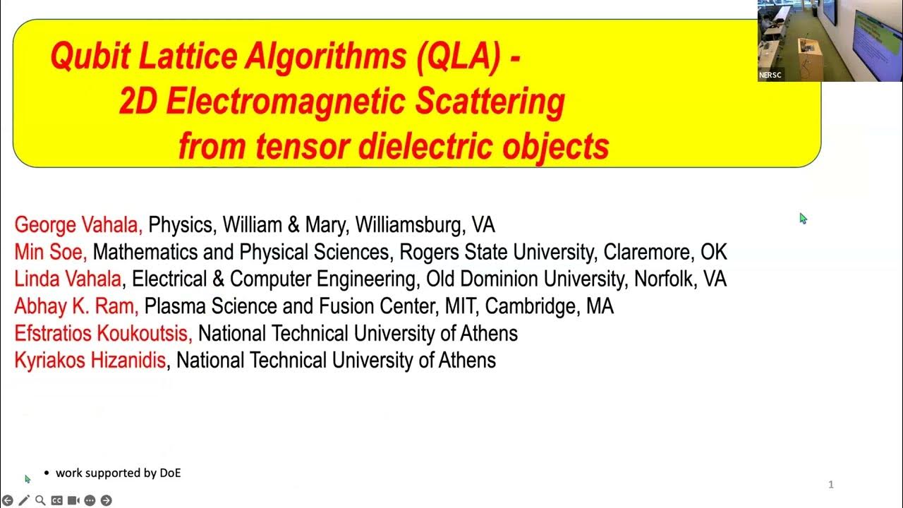 Contributed Talk-Qubit Lattice Algorithms (QLA) -2D Electromagnetic Scatteringfrom tensor - YouTube
