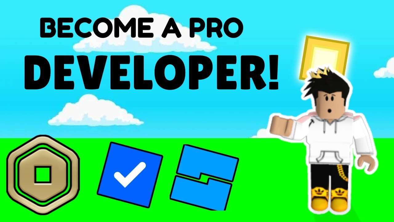 HOW TO BECOME A PRO DEVELPOER IN ROBLOX!(GET ROBUX AND EARN VERIFIRED ...