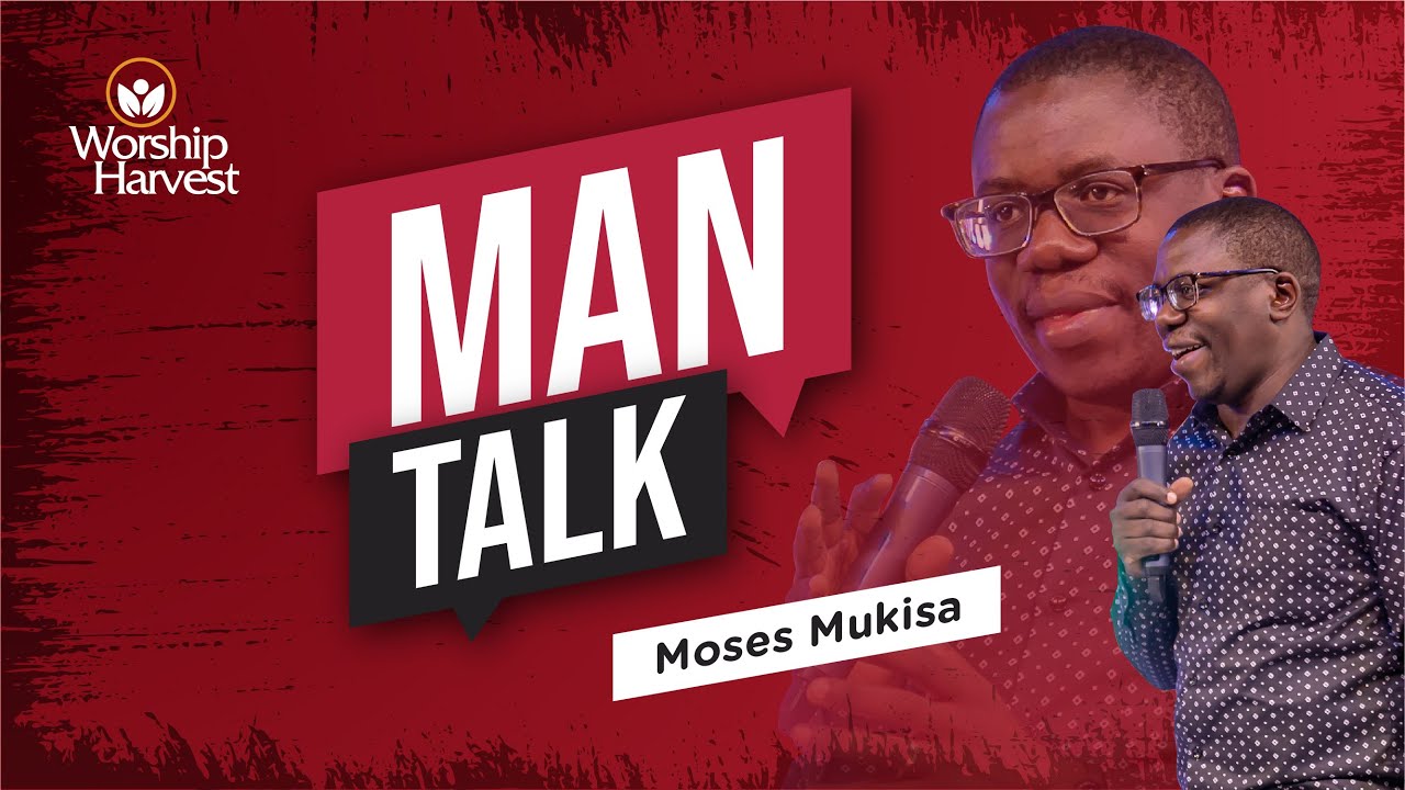 Man Talk | Moses Mukisa - YouTube
