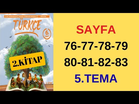 6.SINIF TÜRKÇE 5.TEMA SAYFA 76-77-78-79-80-81-82-83 2.KİTAP