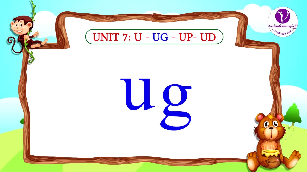 UNIT 7: PHONICS U-UG-UD-UP (PHẦN UG) - YouTube