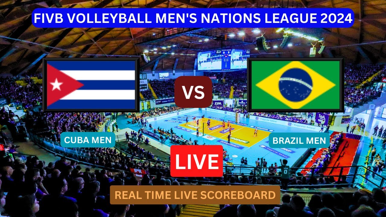 Cuba Vs Brazil LIVE Score UPDATE Today 2024 FIVB Volleyball Men's ...
