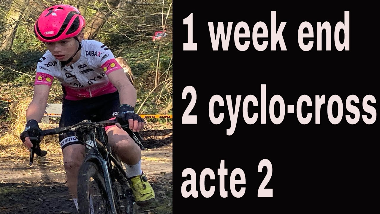 1 week end , 2 cyclo-cross , acte 2 - YouTube
