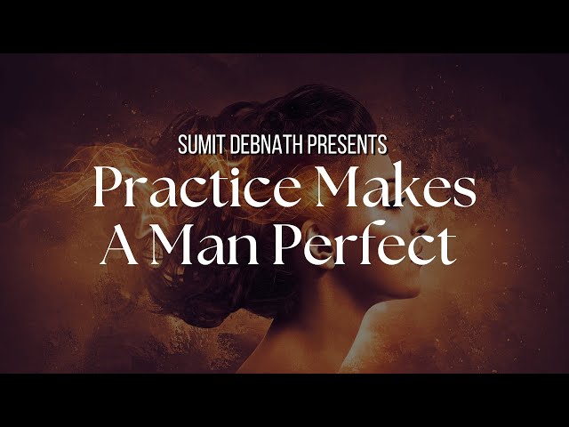 Practice Make Man Perfect Quote