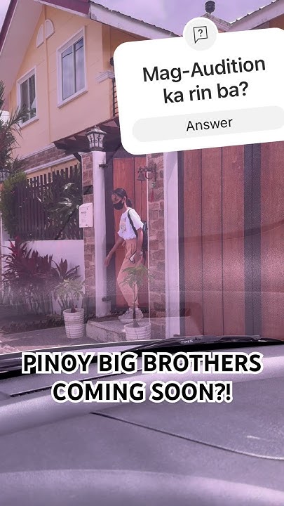 Challenge Yourself At Pinoy Big Brothers Auditions Youtube
