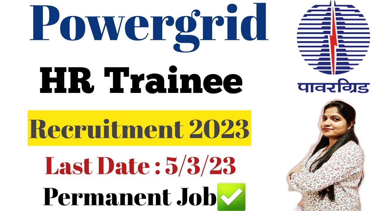 Powergrid HR Trainee Recruitment 2023 Notification | Powergrid HR ...