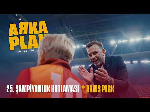🎥 #ArkaPlan | 25. Şampiyonluk Kutlaması 📍 RAMS Park