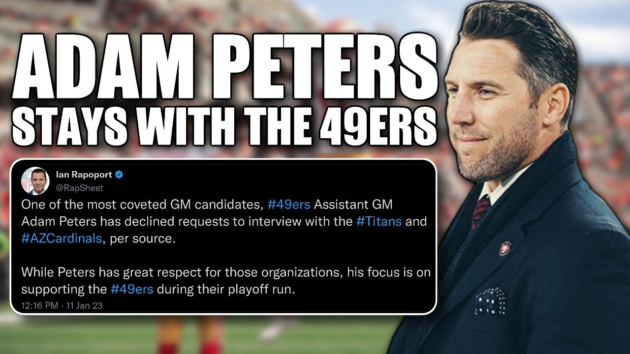 🚨 49ers’ WOW: Adam Peters turns down Titans’ and Cardinals’ interview ...