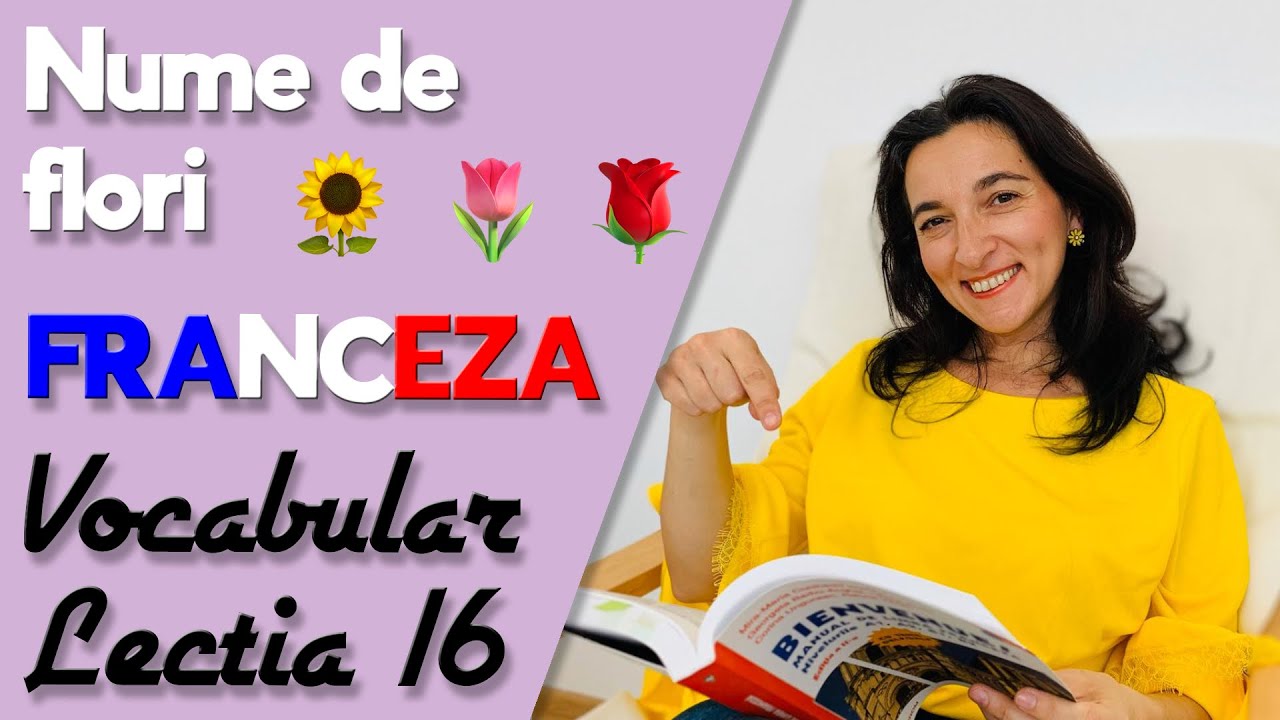 Nume de flori | Limba franceza | VOCABULAR - YouTube