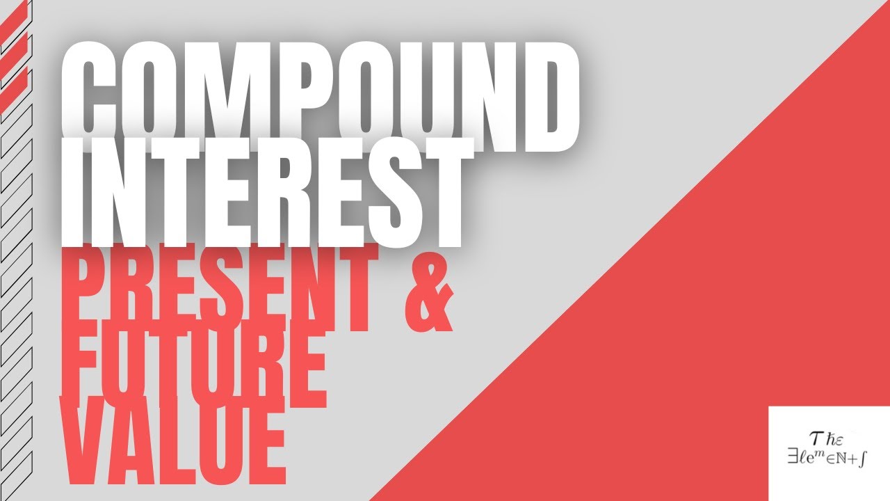 Compound Interest: Present & Future Value Q1 - YouTube
