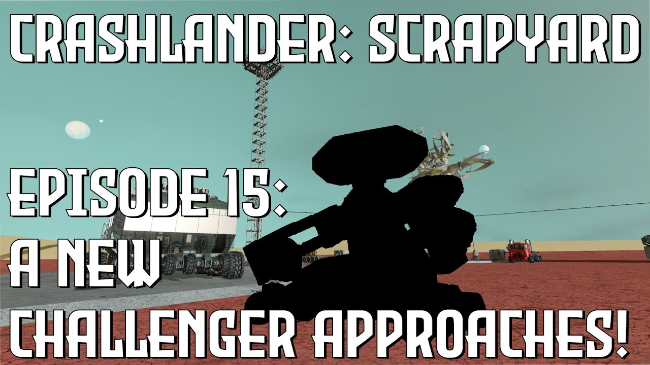 Crashlander Scrapyard - Ep 15 - A New Challenger Approaches! - YouTube