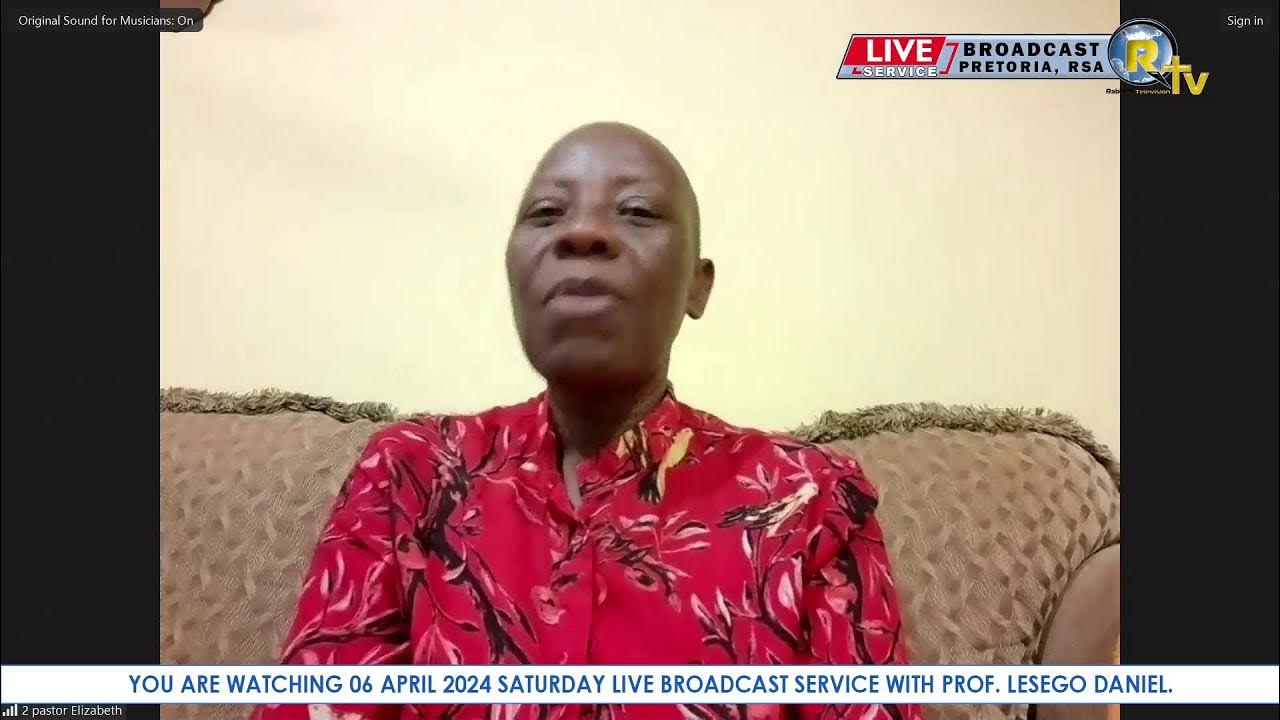 06 APRIL 2024 SATURDAY LIVE BROADCAST SERVICE WITH PROF. LESEGO DANIEL AND SONS PART 3 - YouTube