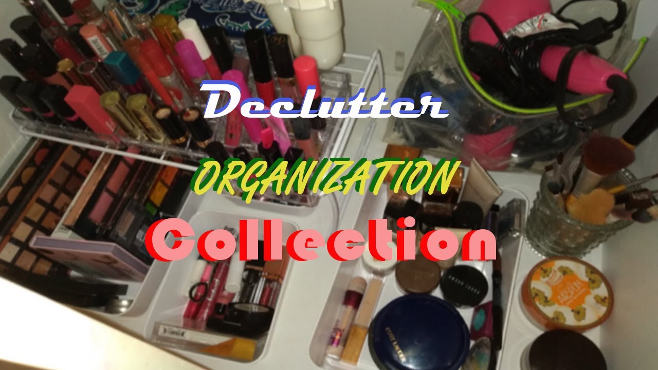 Makeup Declutter | Organization | Collection - YouTube