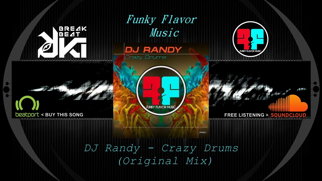 DJ Randy - Crazy Drums (Original Mix) Funky Flavor Music - YouTube