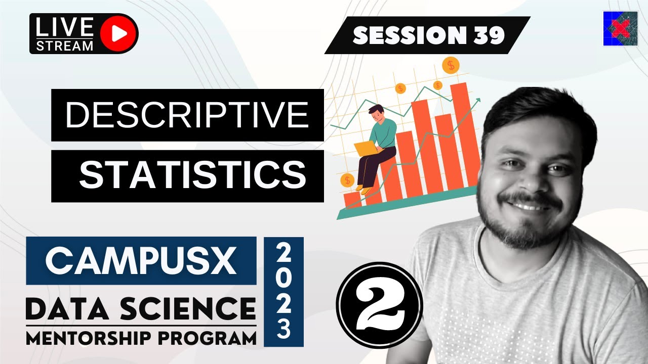 Session 39 - Descriptive Statistics Part 2 | DSMP 2023 - YouTube