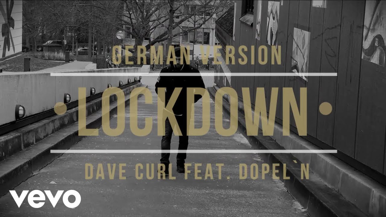 Dave Curl - Lockdown (German Rap Version) ft. DOPEL'N - YouTube