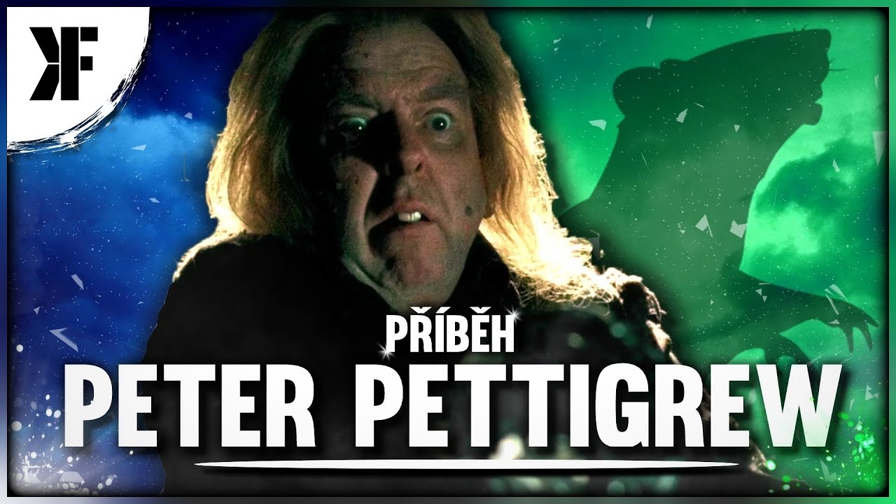 PŘÍBĚH PETRA PETTIGREWA | HARRY POTTER | FK - YouTube