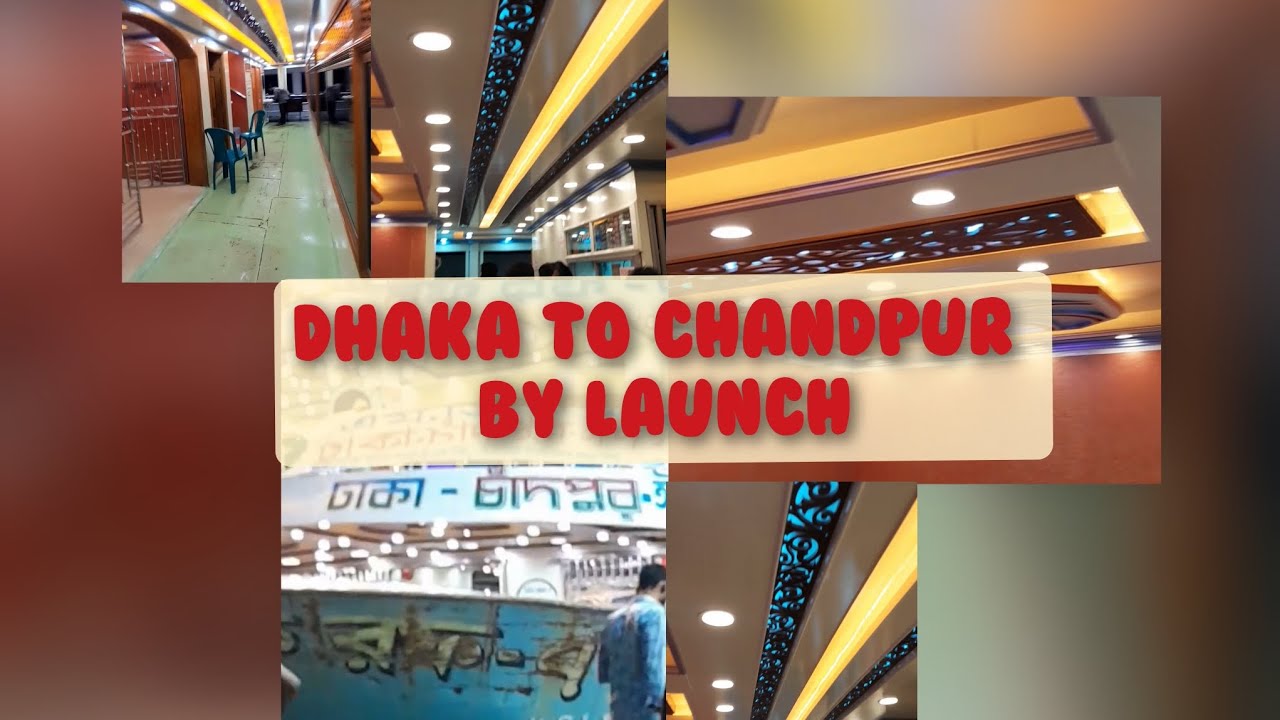 Dhaka to Chandpur journey by a launch. Eid-Ul-Adha special. ঢাকা টু ...