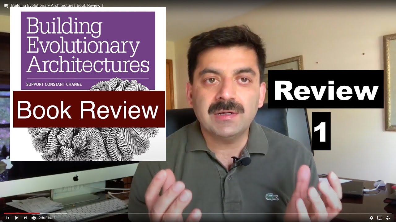 Building Evolutionary Architectures Book | Review 1 by Vikas Kerni - YouTube