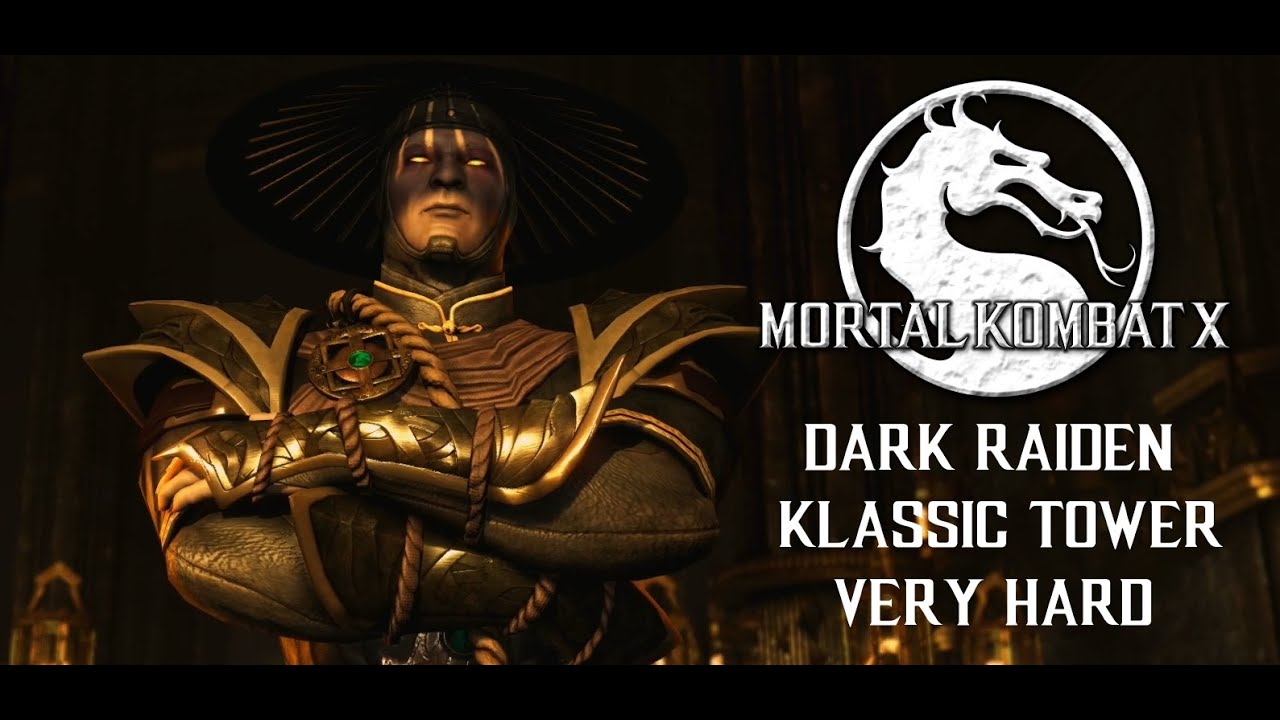 Mortal Kombat X - Dark Raiden Klassic Tower Very Hard - YouTube