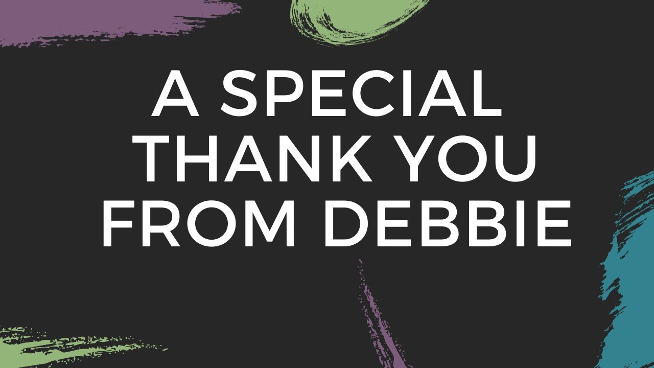 A Thank You from President & CEO, Debbie Toth - YouTube